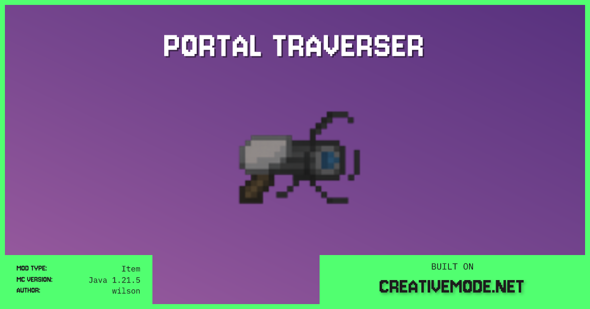 portal traverser | Free Java 1.21.5 Mod | CreativeMode
