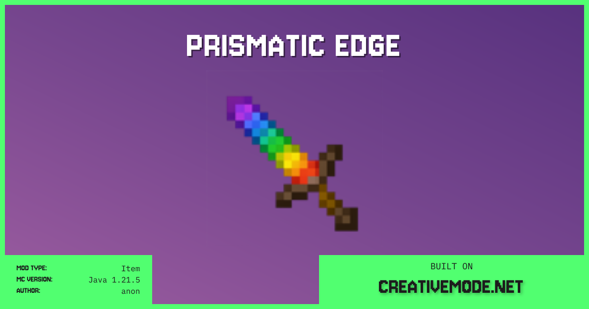 Prismatic Edge | Free Java 1.21.5 Mod | CreativeMode