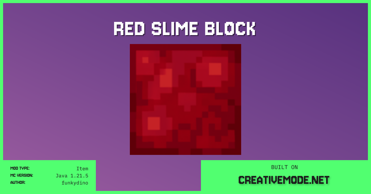 Red Slime Block | Free Java 1.21.5 Mod | CreativeMode