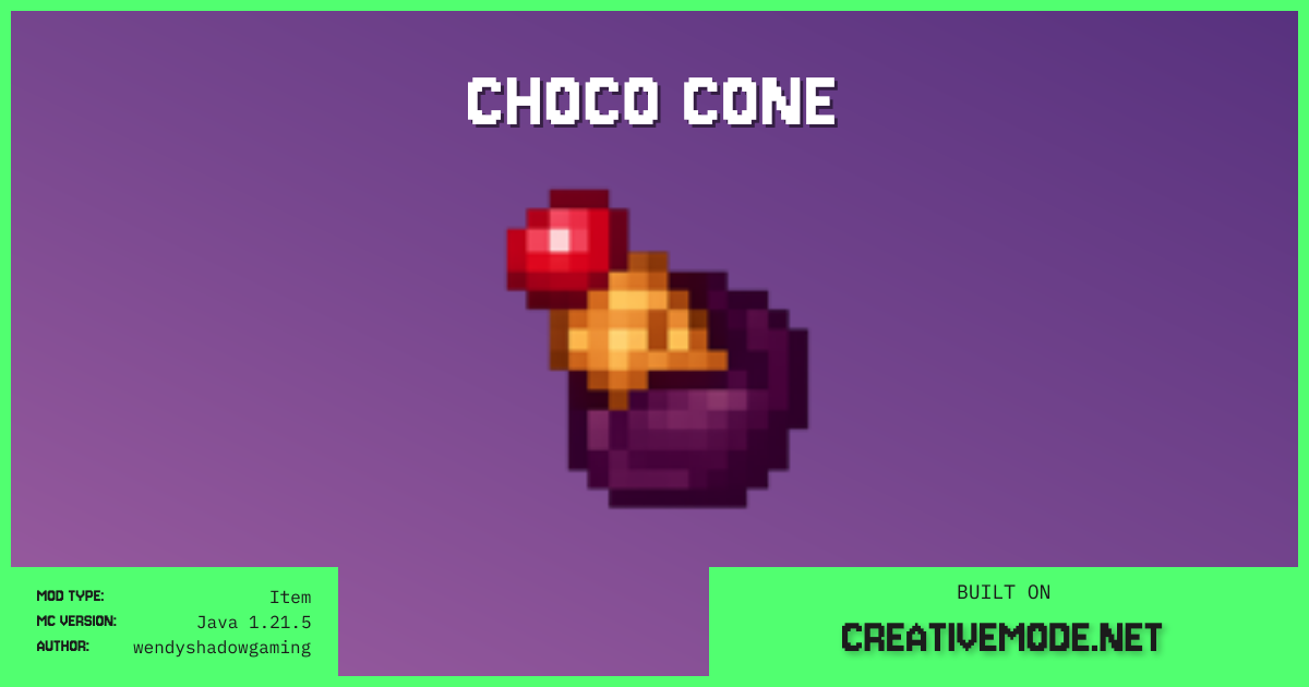 Choco Cone | Free Java 1.21.5 Mod | CreativeMode