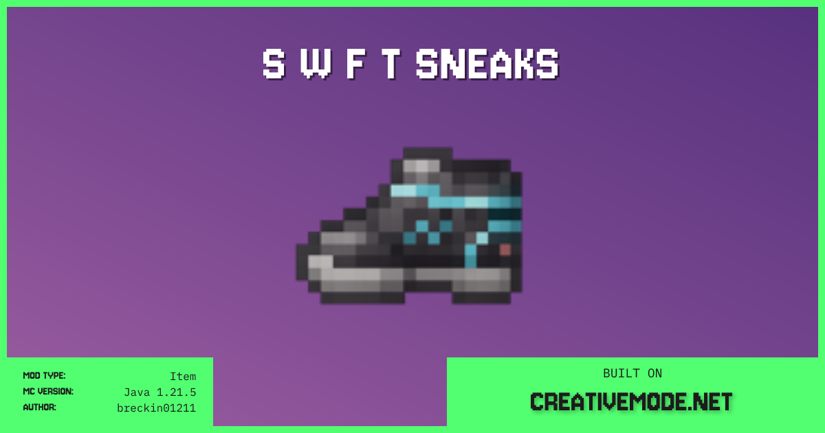 S W F T Sneaks | Free Java 1.21.5 Mod | CreativeMode