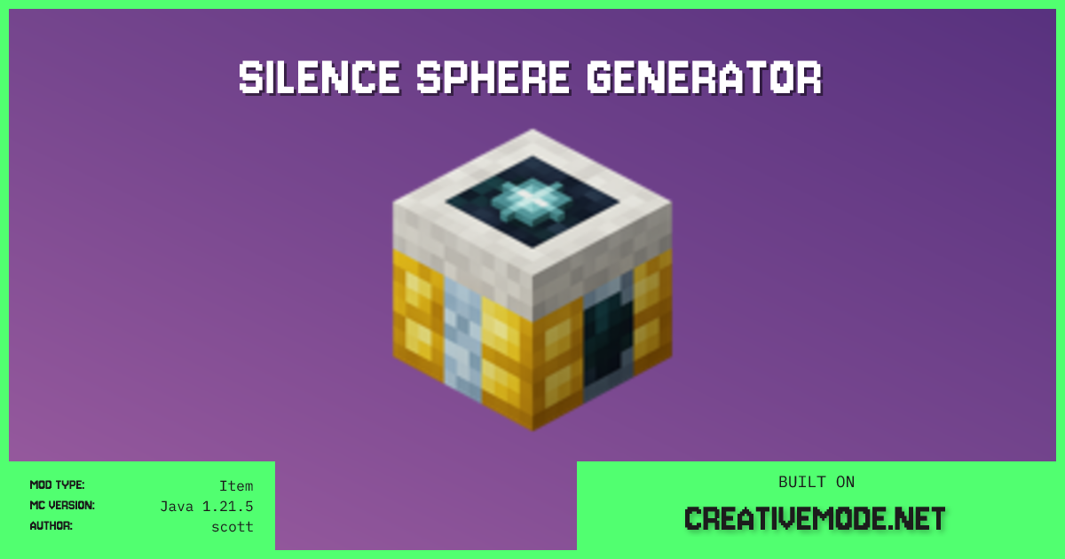 Silence Sphere Generator | Free Java 1.21.5 Mod | CreativeMode