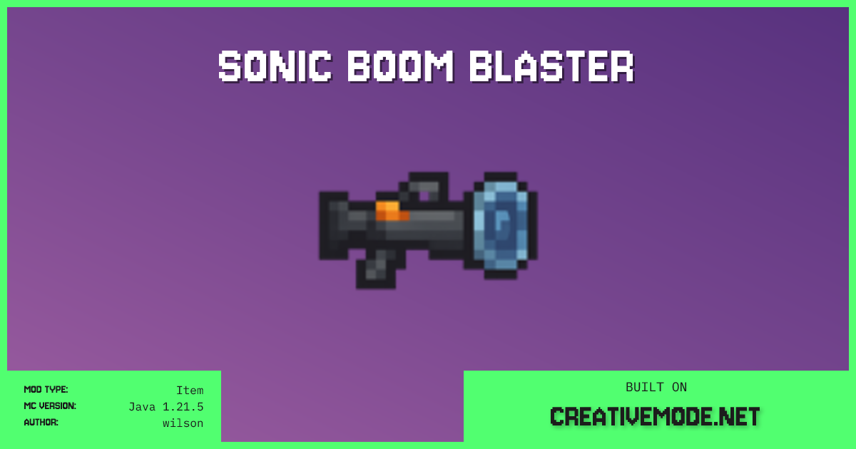 Sonic Boom Blaster | Free Java 1.21.5 Mod | CreativeMode