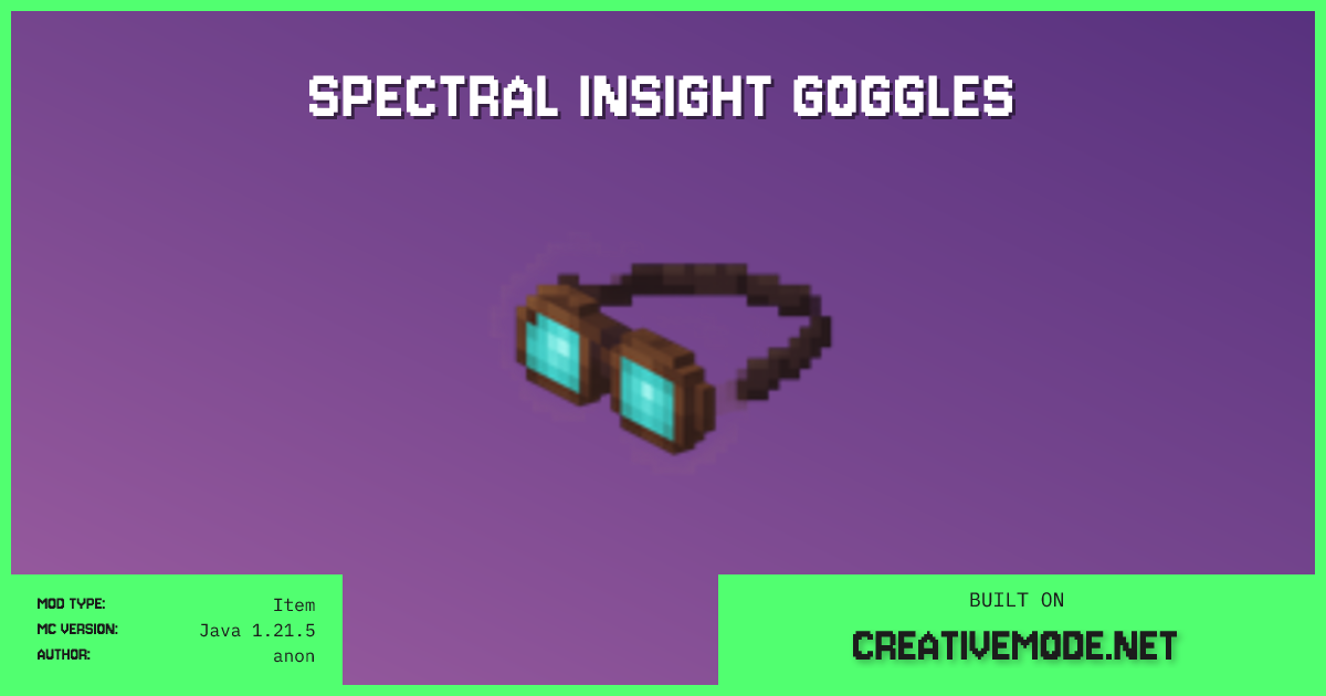 Spectral Insight Goggles | Free Java 1.21.5 Mod | CreativeMode