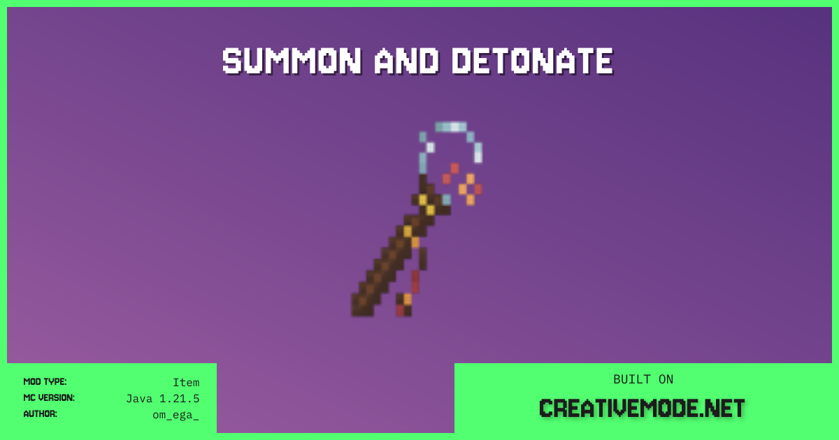 Summon And Detonate | Free Java 1.21.5 Mod | CreativeMode