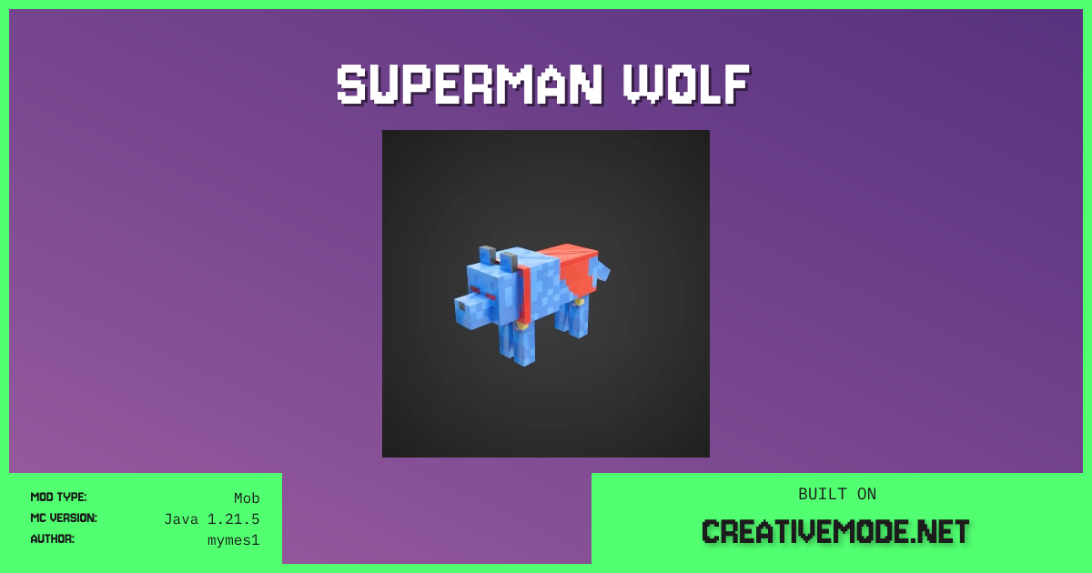 Superman Wolf | Free Java 1.21.5 Mod | CreativeMode