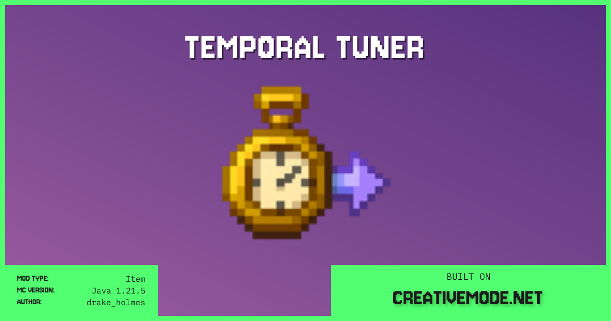 Temporal Tuner | Free Java 1.21.5 Mod | CreativeMode