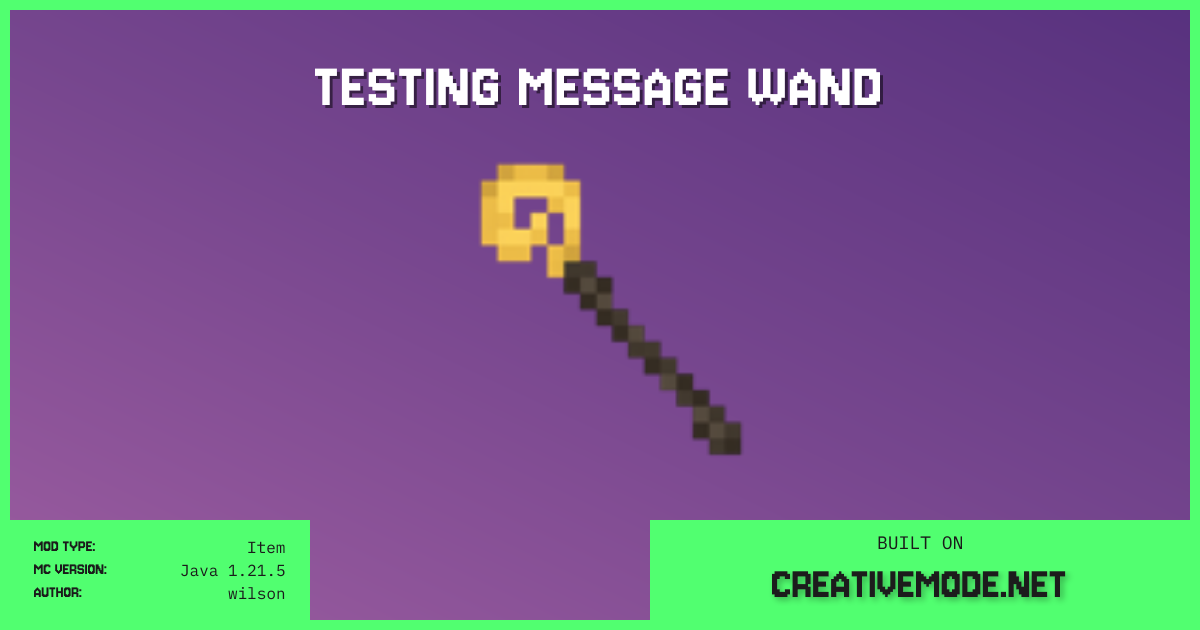 Testing Message Wand | Free Java 1.21.5 Mod | CreativeMode