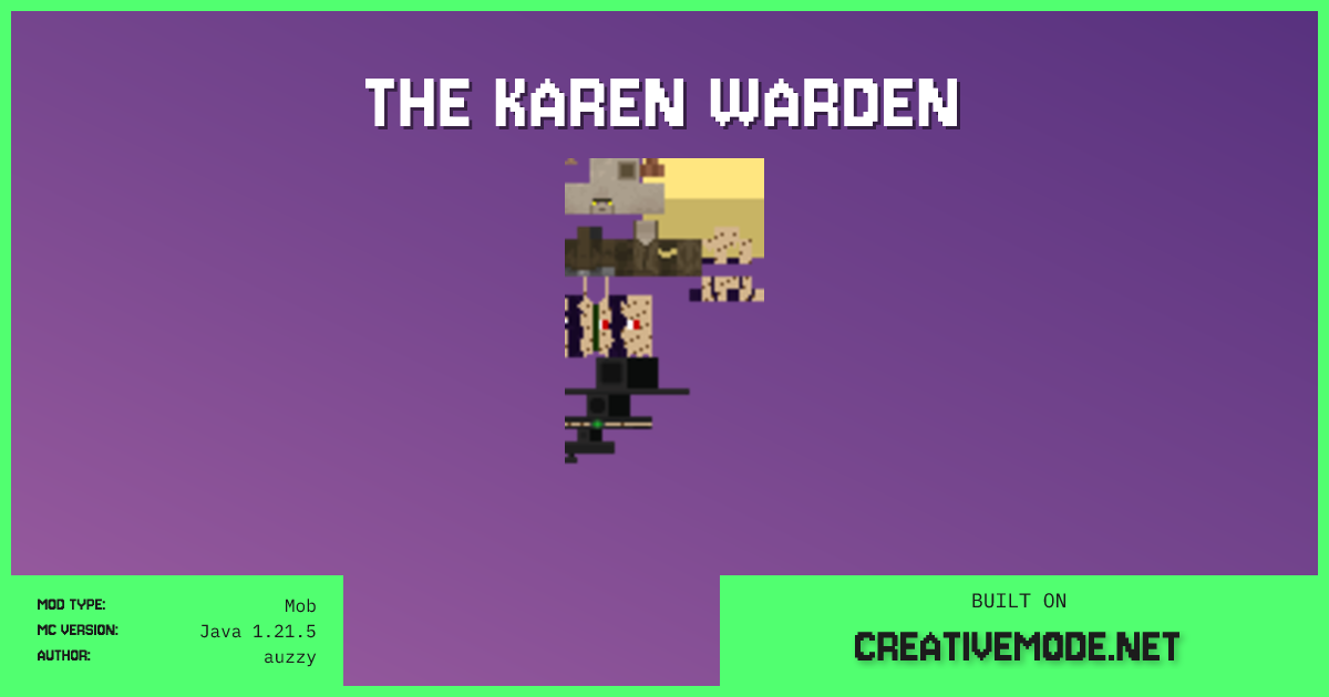 The Karen Warden | Free Java 1.21.5 Mod | CreativeMode
