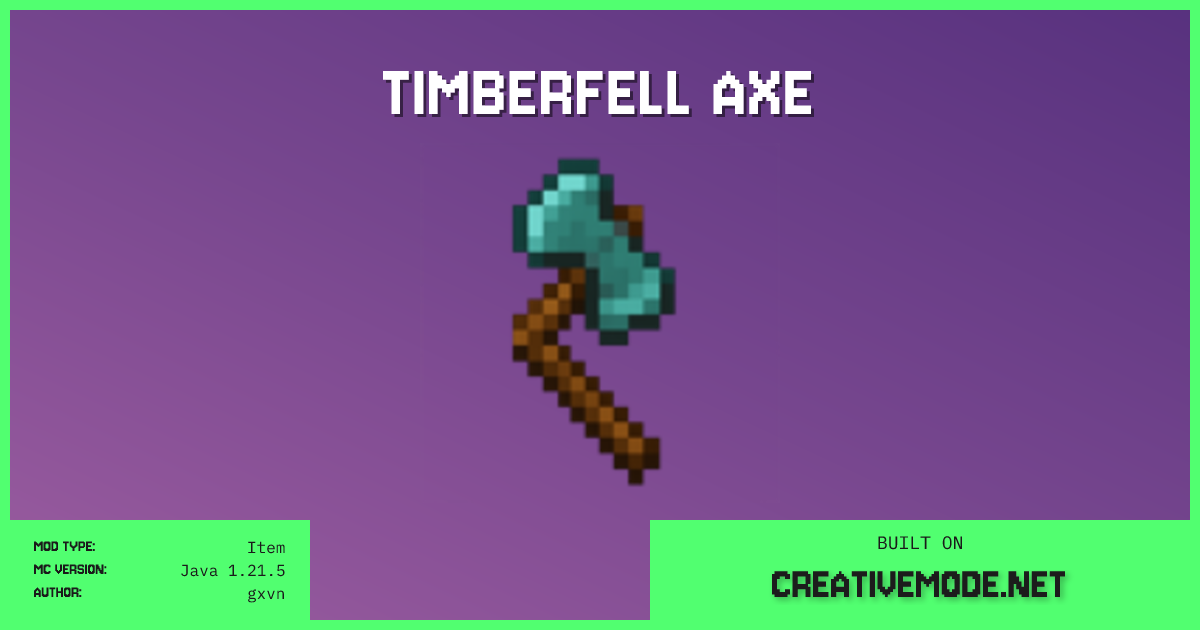 Timberfell Axe | Free Java 1.21.5 Mod | CreativeMode