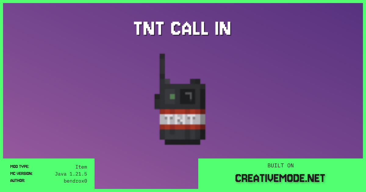 Tnt Call In | Free Java 1.21.5 Mod | CreativeMode