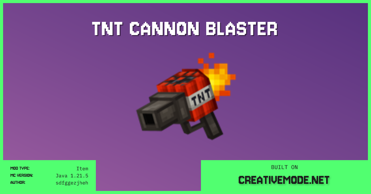 TNT Cannon Blaster | Free Java 1.21.5 Mod | CreativeMode