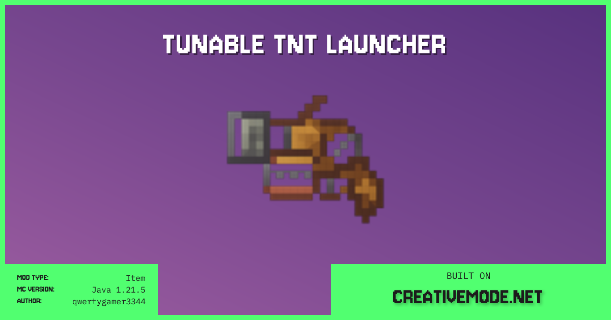 Tunable Tnt Launcher | Free Java 1.21.5 Mod | CreativeMode