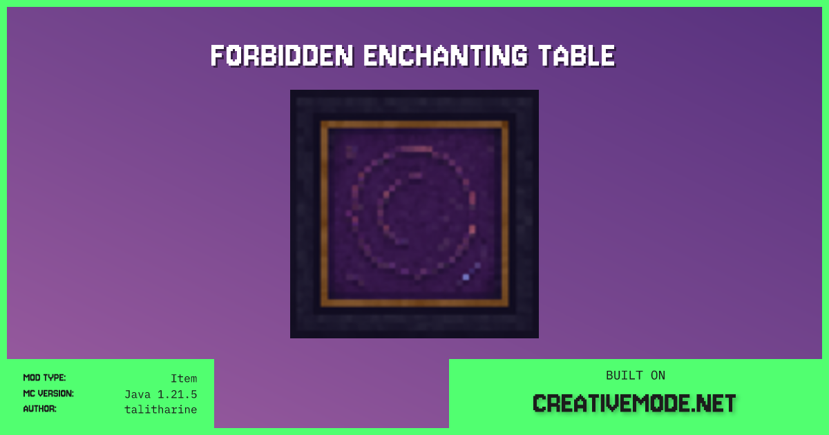Forbidden Enchanting Table | Free Java 1.21.5 Mod | CreativeMode
