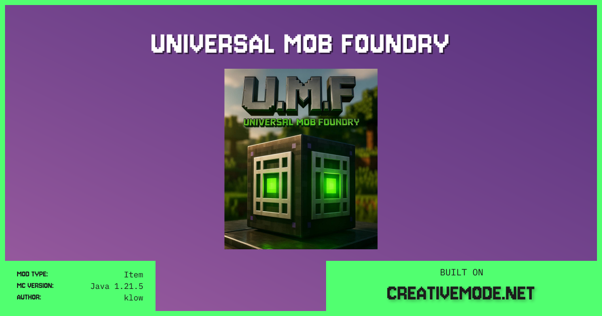 Universal Mob Foundry | Free Java 1.21.5 Mod | CreativeMode