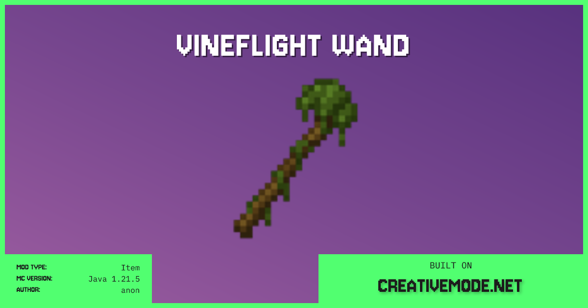 Vineflight Wand | Free Java 1.21.5 Mod | CreativeMode