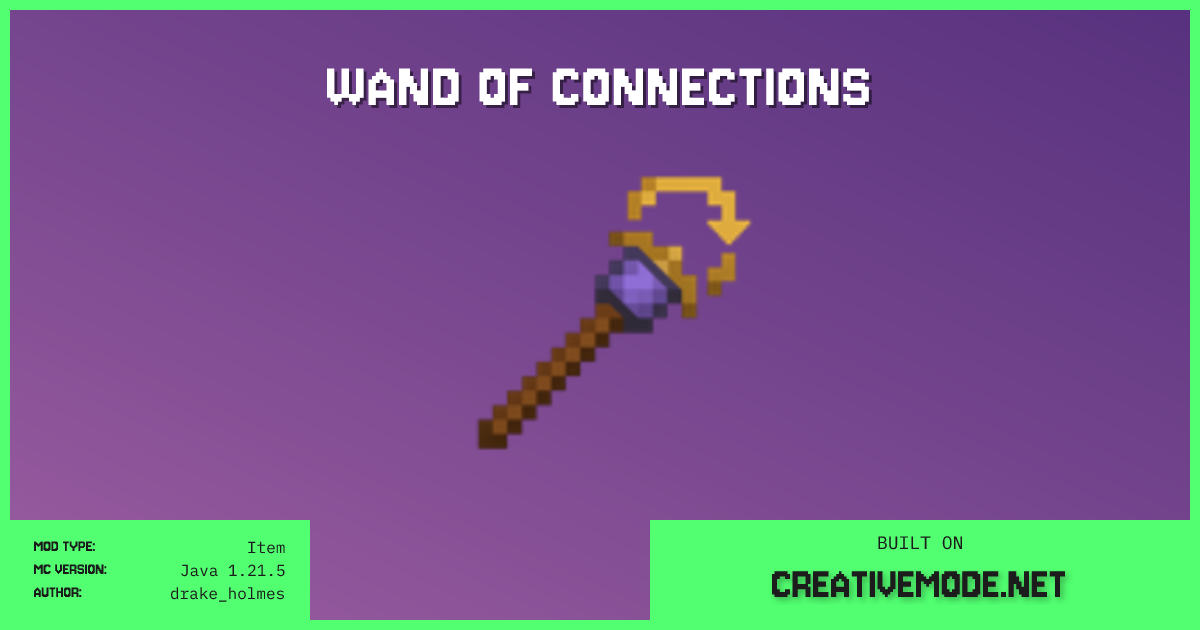 Wand Of Connections | Free Java 1.21.5 Mod | CreativeMode