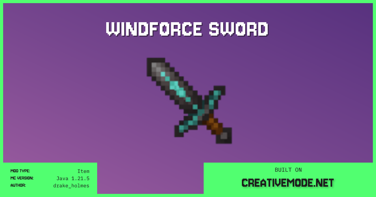 Windforce Sword | Free Java 1.21.5 Mod | CreativeMode
