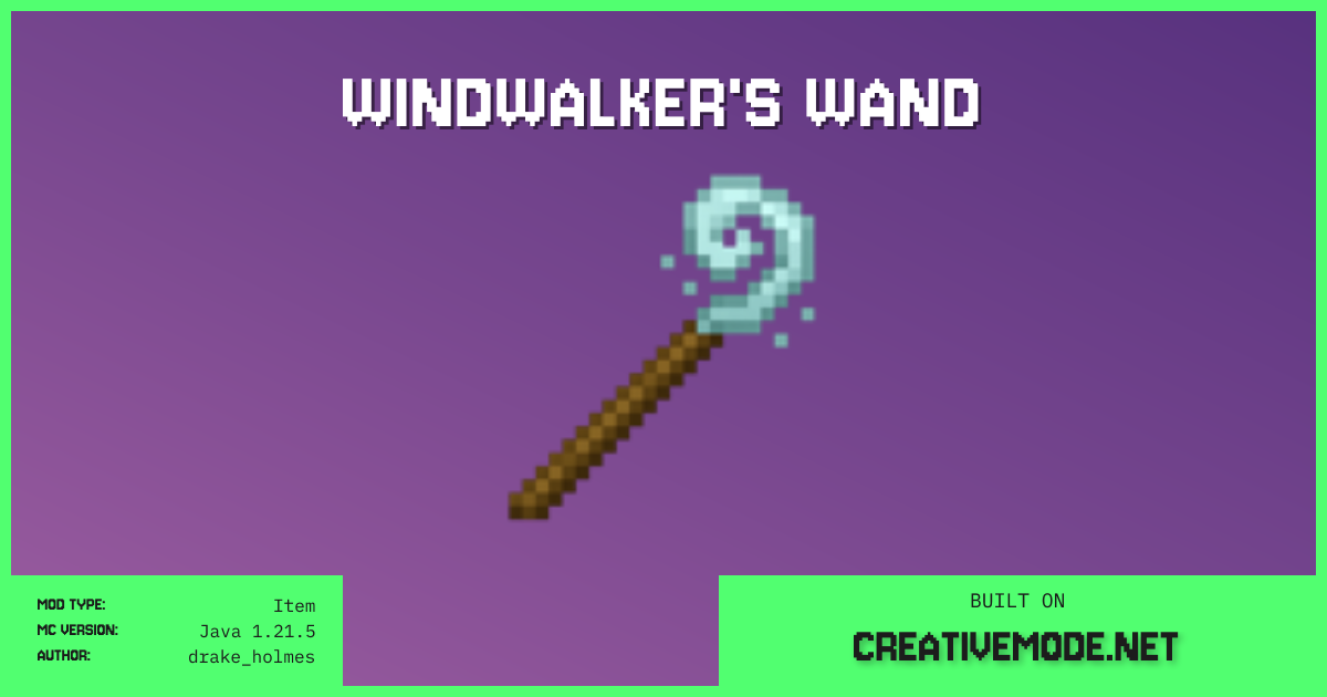 windwalker's wand | Free Java 1.21.5 Mod | CreativeMode