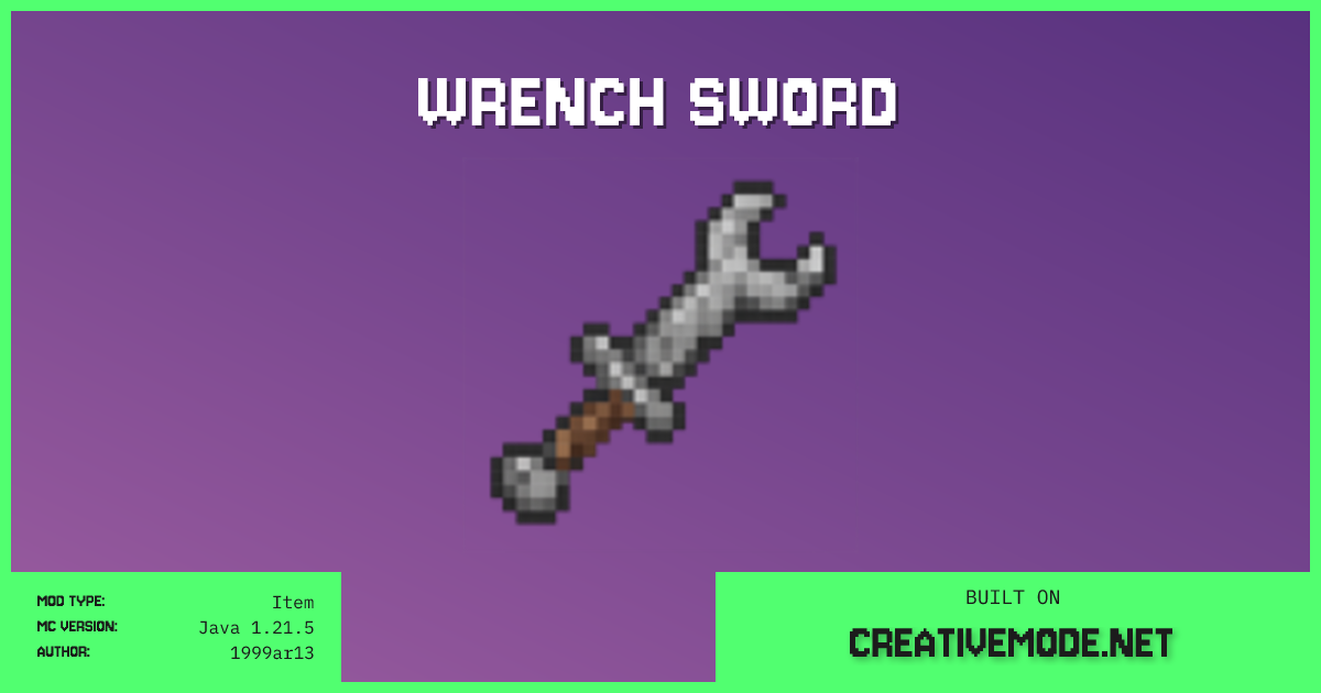 Wrench Sword | Free Java 1.21.5 Mod | CreativeMode